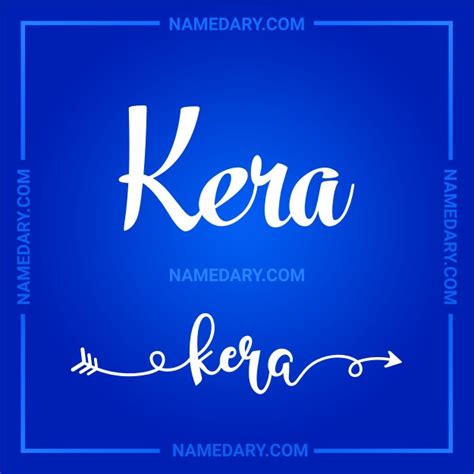 Kera Meaning Origin Traits And More Namedary