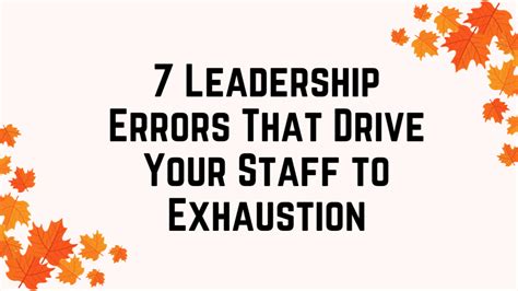 Top Down Decision Making 7 Leadership Errors That Drive Your Staff To