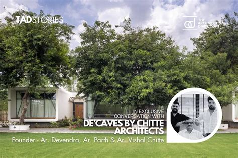 Tadstories With Devendra Parth And Vishal Chitte Decaves By Chitte Architects