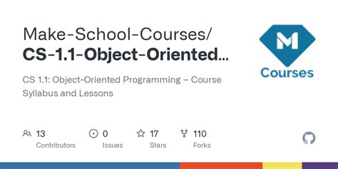 GitHub Make School Courses CS Object Oriented Programming CS Object Oriented