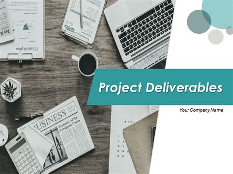 Project Deliverables Ppt Powerpoint Presentation Complete Deck With Slides Powerpoint Templates