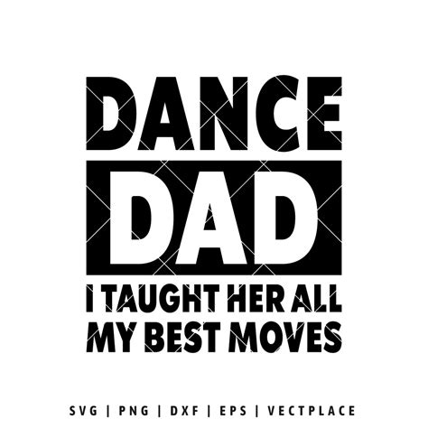 Funny Dance Dad Svg Vectplace