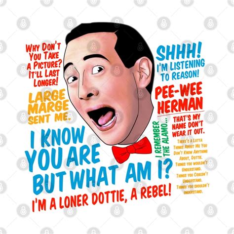 Pee Wee Herman Quotes Pee Wee Herman T Shirt Teepublic