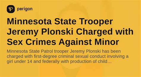 Minnesota State Trooper Jeremy Plonski Charged With Sex Crimes Against