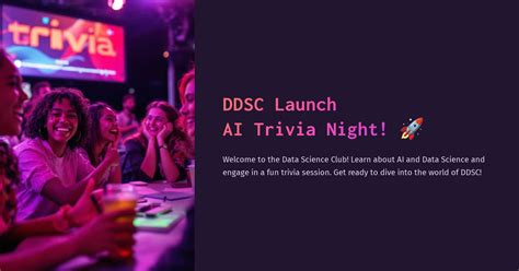 Ddsc Launch Ai Trivia Night 🚀