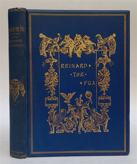Reynard The Fox An Old Story Retold Illustrations By Kaulbach Der