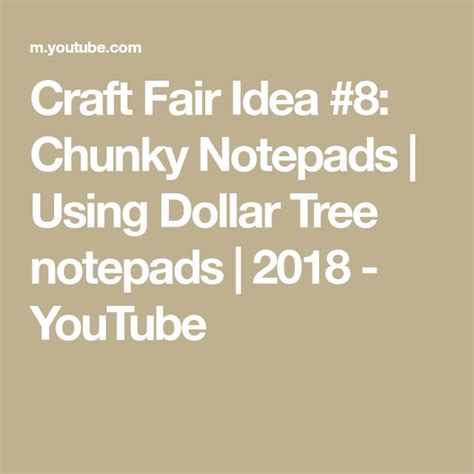 Craft Fair Idea 8 Chunky Notepads Using Dollar Tree Notepads 2018