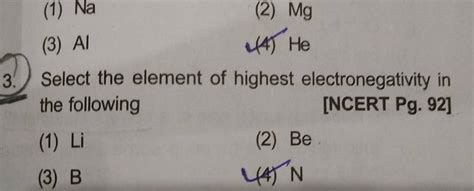 Select The Element Of Highest Electronegativity In The Following Ncert P
