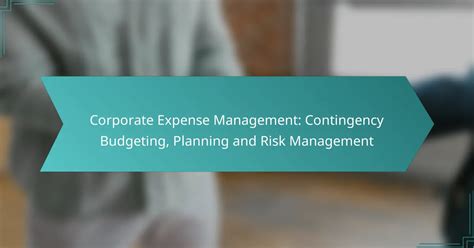 Corporate Expense Management Seasonal Strategies For Financial Health