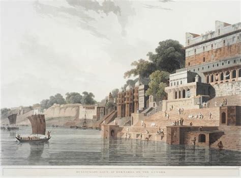 Bonhams Skinner Daniell Thomas Dusasumade Gaut At Bernares [sic] On The Ganges Oriental