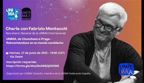 Unima En Un Mundo Cambiante Charla En Línea Con Fabrizio Montecchi