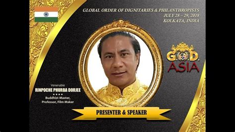 Ven Rinpoche Phurba Dorjee Presenter And Speaker God Asia Asia