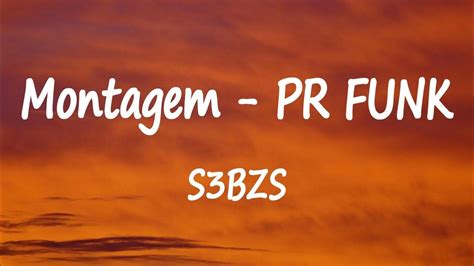 S3bzs Montagem Pr Funk Extended Long Version Youtube