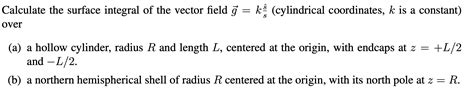 Solved Calculate The Surface Integral Of The Vector Field ğ