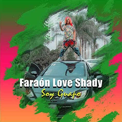 Reproducir Soy Guapo De Faraón Love Shady En Amazon Music