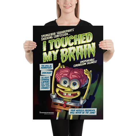 Spongebob Squarepants I Touched My Brain Premium Satin Poster Paramount Shop