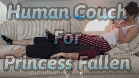 Princess Fallens Human Couch Fetish Nature Films Clips4sale