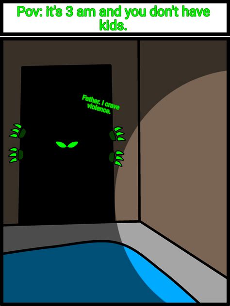 Father I Crave Violence Art Made By Me R Protogen