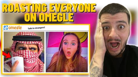 Roasting Literally Everyone On Omegle Again Reaction Youtube
