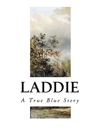Laddie A True Blue Story Gene Stratton Porter Porter Gene
