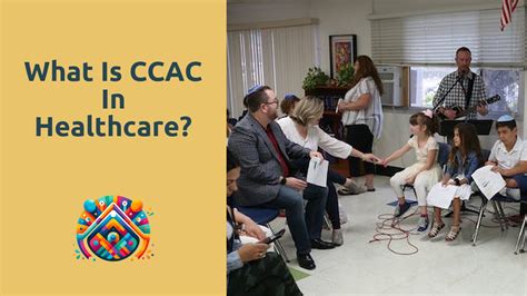 What Is Ccac In Healthcare