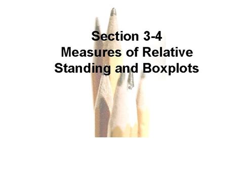 Section 3 4 Measures Of Relative Standing And