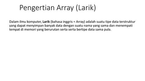 Pengertian Array Larik Merupakan Tipe Data Terstruktur Pptx