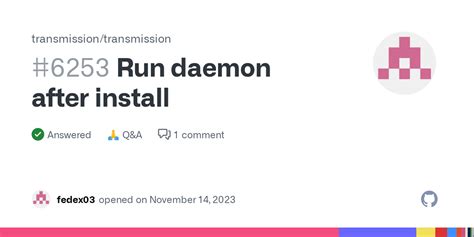 Run Daemon After Install · Transmission Transmission · Discussion 6253