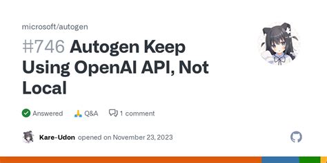 autogen keep using openai api not local · microsoft autogen