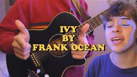 Ivy By Frank Ocean Cover Youtube