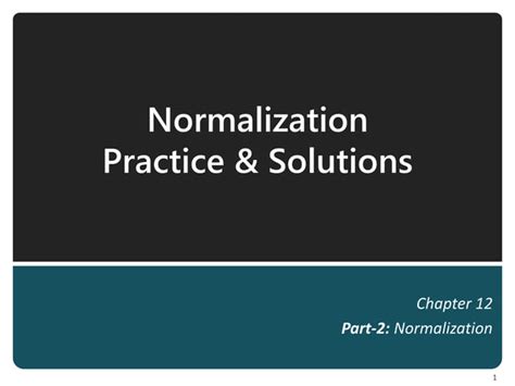 Normalization Practice Case Study Pptx
