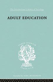 Adult Education A Comparative Study 1st Edition Peers F Robert