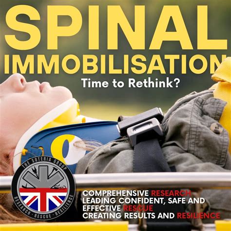 🧠 Spinal Immobilisation Time To Rethink The Soteria Group Ltd