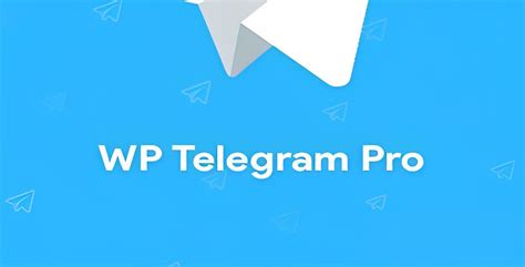 Wp Telegram Pro Wordpress Plugin Bliter Gpl