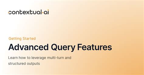 Advanced Query Features Contextual Ai Documentation