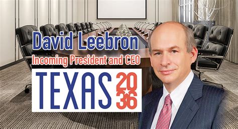 David Leebron Named Incoming President And Ceo Of Texas 2036 Texas