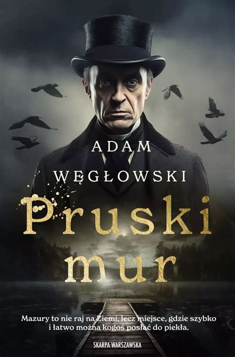 Pruski Mur Adam Węgłowski