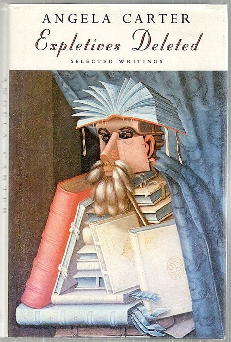 Expletives Deleted Selected Writings Von Carter Angela 1992 First