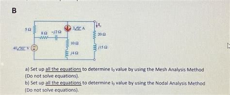 Solved A Set Up All The Equations To Determine I Value By Chegg Com