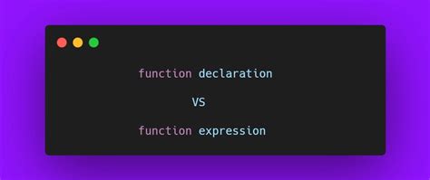 Function Declaration Vs Function Expression In Javascript Dev Community