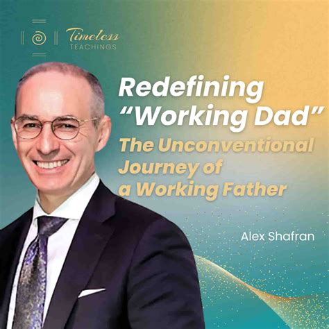 115 Redefining “working Dad” The Unconventional Journey Of A Working