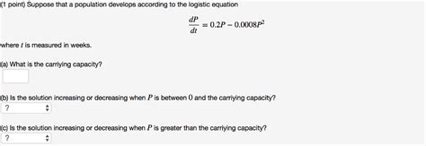 Solved 1 Point Suppose That A Population Develops
