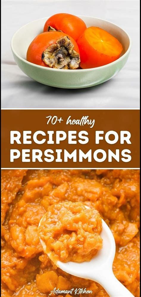 70 Healthy Recipes For Persimmons Whole Food Recipes Persimmon