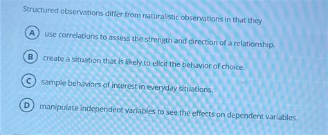 Solved Structured Observations Differ From Naturalistic