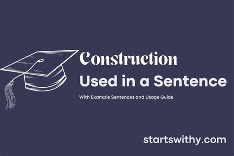 Construction In A Sentence Examples 21 Ways To Use Construction
