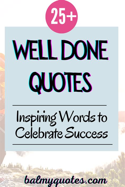 Well Done Quotes Celebrating Success And Achievement Quotes Job Well
