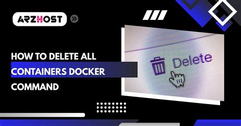 Delete All Containers Docker Command