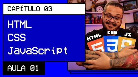 Grátis A Diferença Entre Html Css E Javascript Curso Em Vídeo Html5