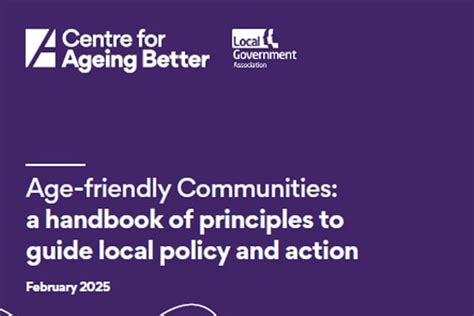 Age Friendly Communities A Handbook Of Principles To Guide Local Policy And Action Centre For