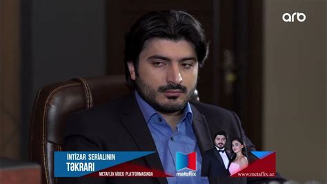 Sevmədiyim Insanla Evlənməliyəm İntizar 41 Ci Seriya Youtube